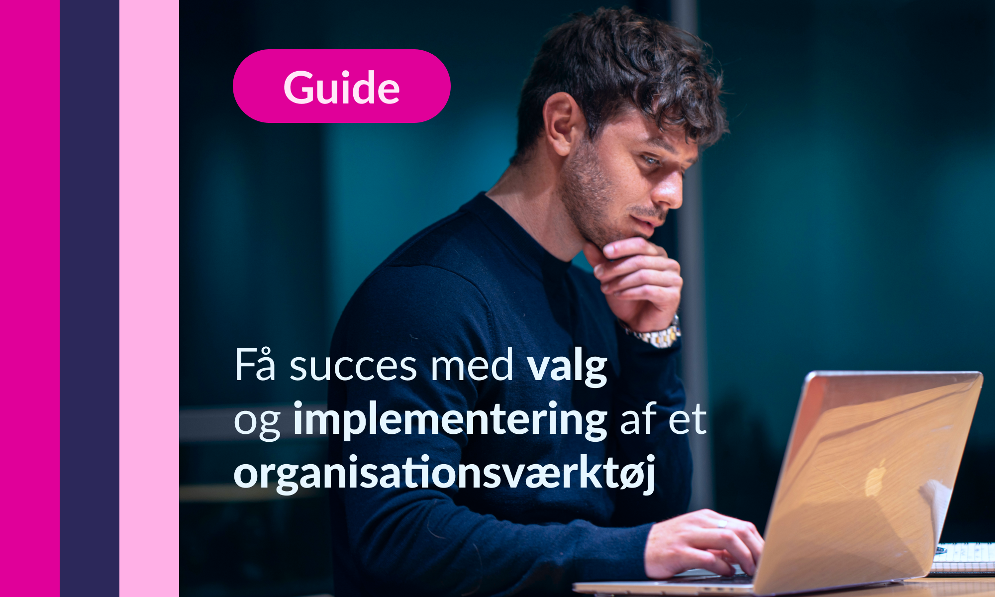 Guide: Sådan får du succes med valg og implementering af et ...